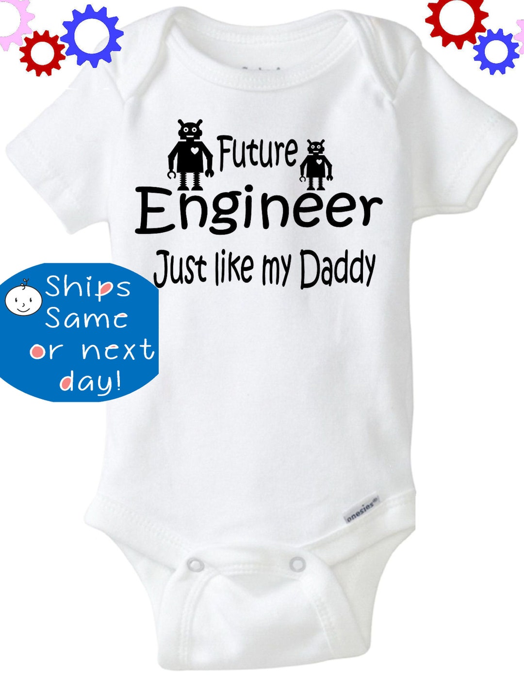Future Engineer Just Like My Daddy Baby Onesie® Engineer Baby Bodysuit ...