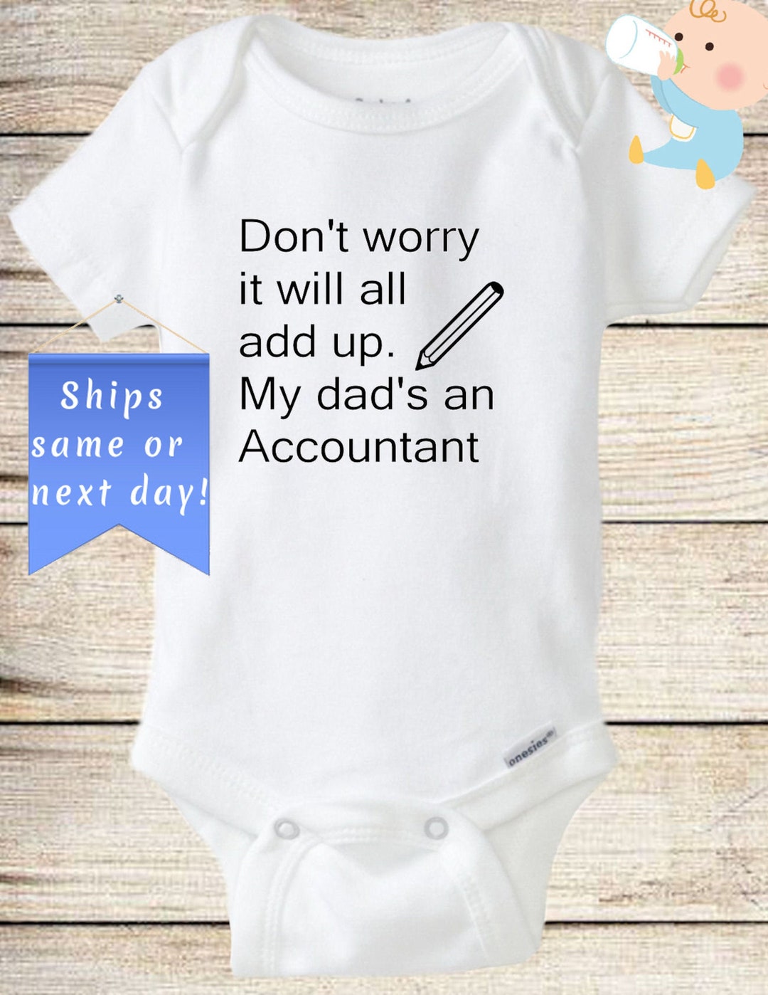 My Dad's an Accountant Onesie®, CPA Baby Bodysuit Shirt, Don't Worry ...