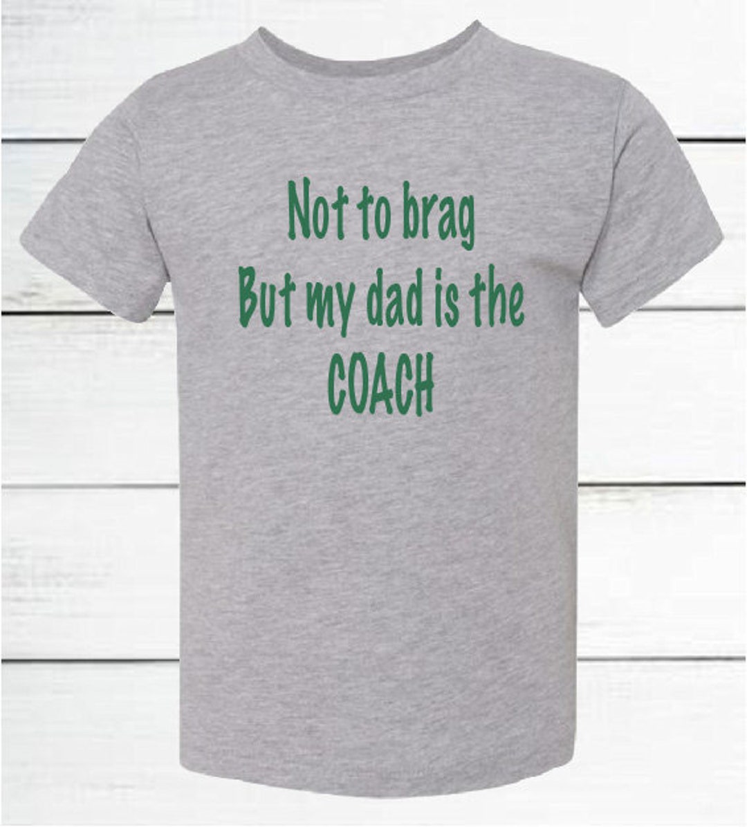 Not to Brag but My Dad is the COACH, Toddler Baby Shirt, Baby Girl/boy ...
