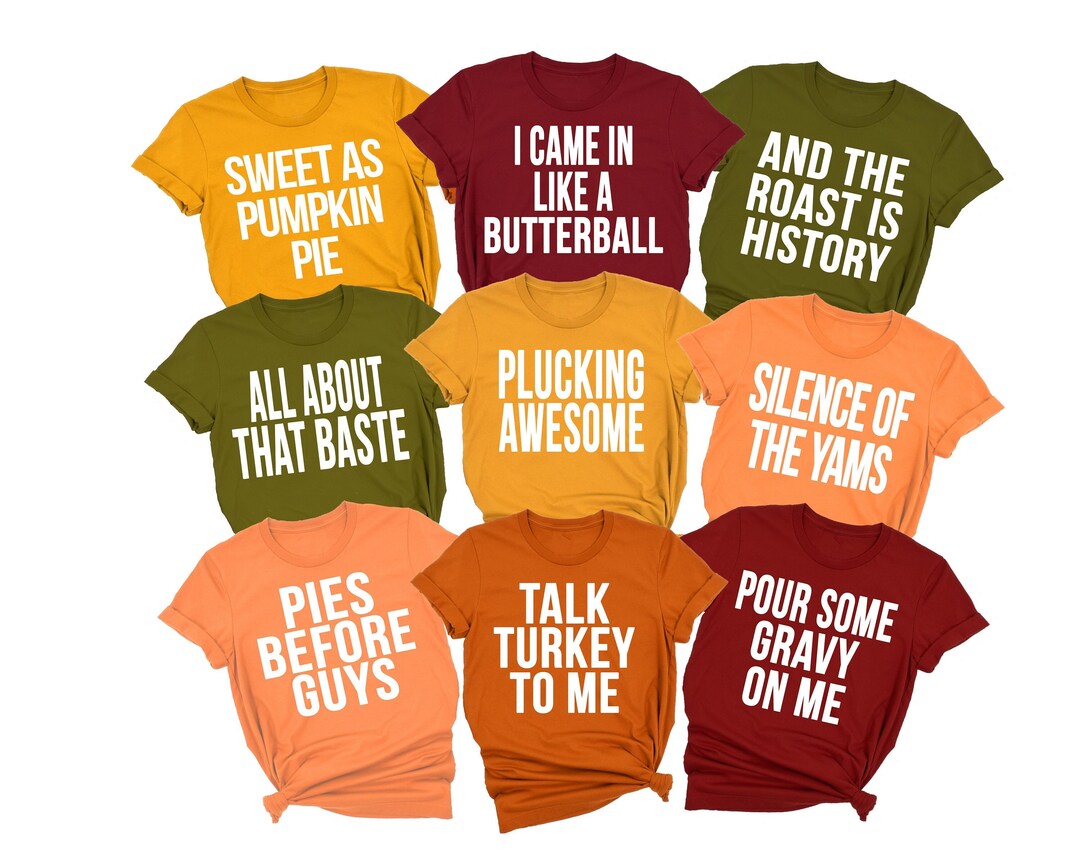 Family Thanksgiving Shirts, Thanksgiving Puns, Funny Thanksgiving ...
