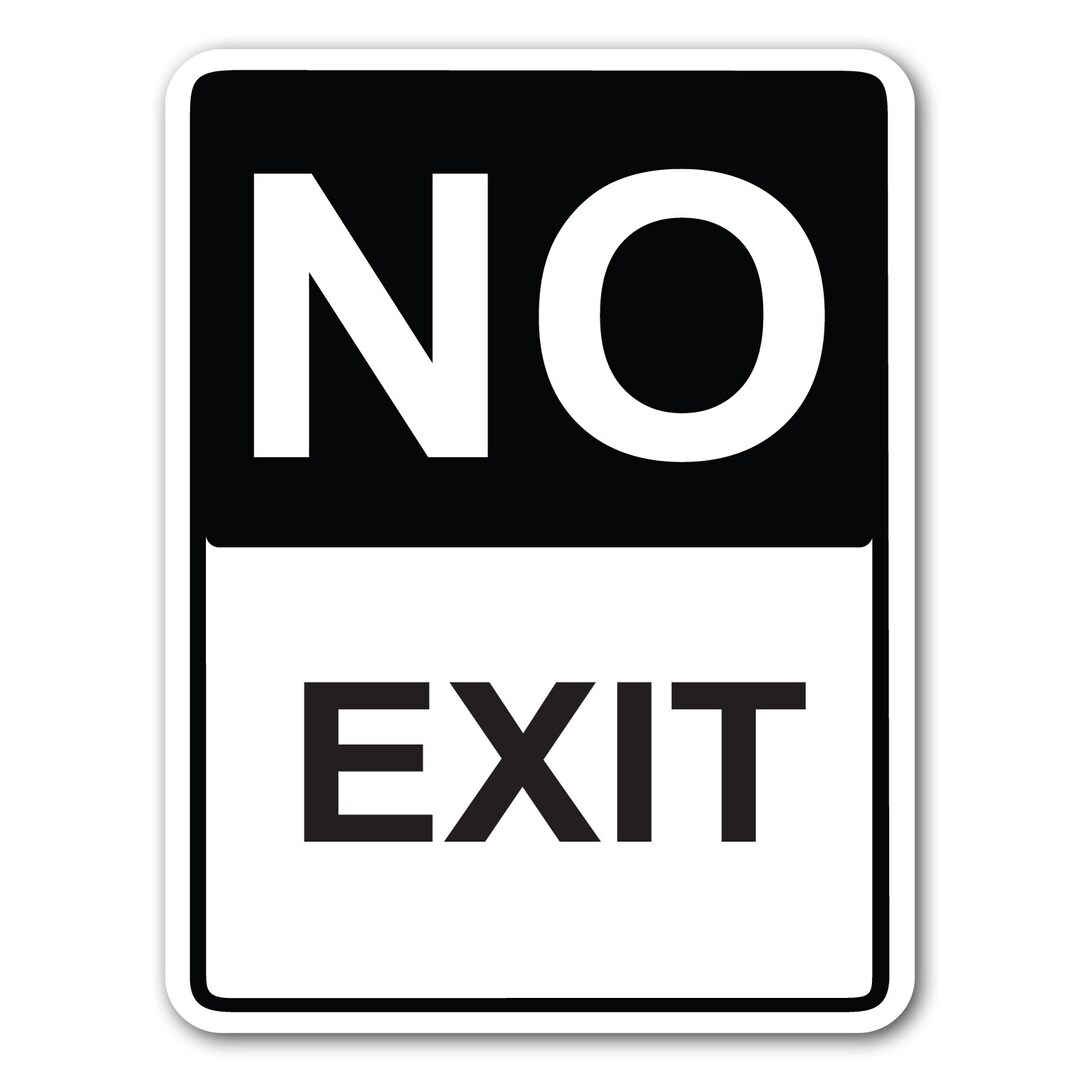 No Exit 9" X 12" Aluminum Sign - Etsy
