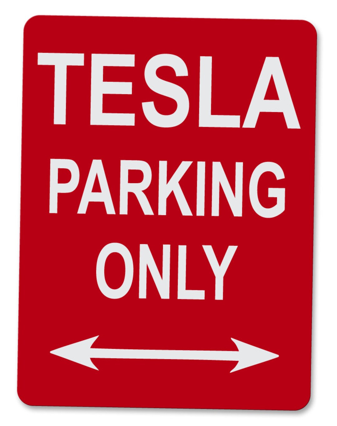 Tesla Parking Only White Print on Red 9"x12" Aluminum Sign Version One ...