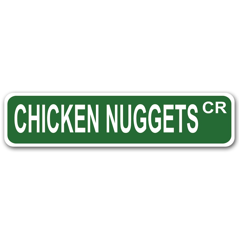 Chicken Nuggets Circle 4" X 17" Aluminum Street Sign - Etsy