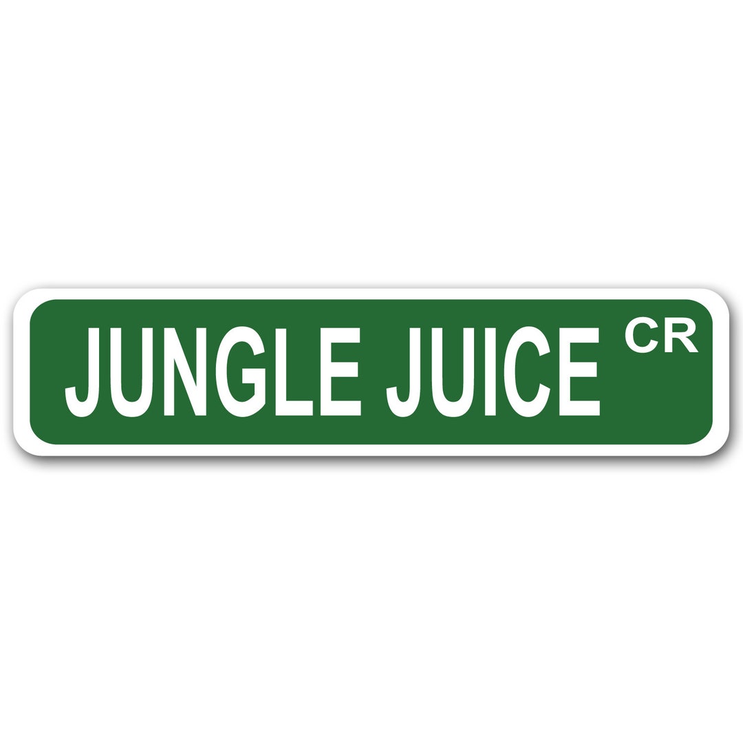 Jungle Juice Circle 4" X 17" Aluminum Street Sign - Etsy