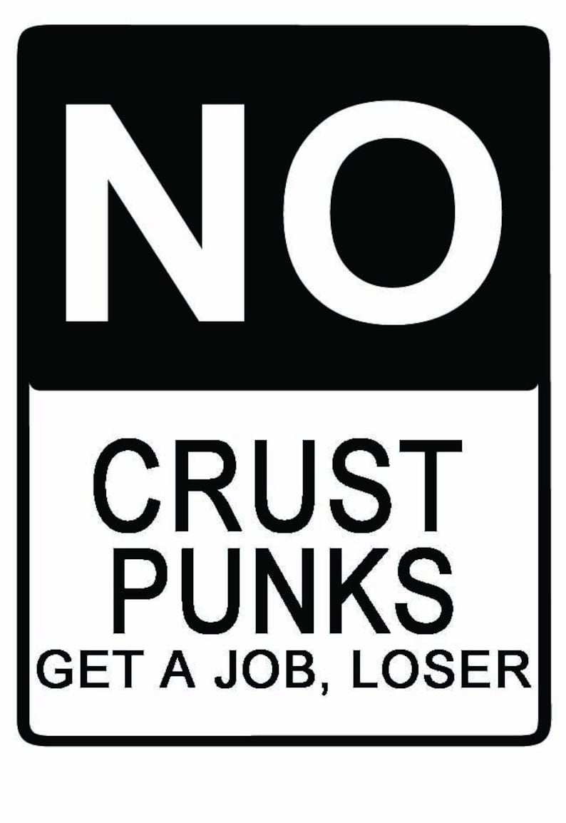 No Crust Punks (get a Job Loser) 9" X 12" Aluminum Sign - Etsy