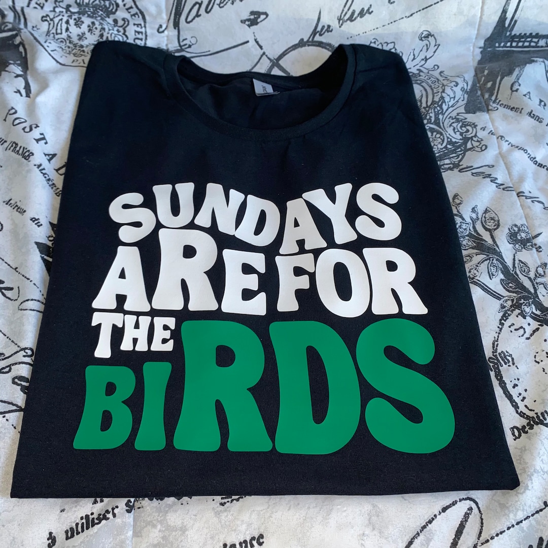 Sundays Are for the Birds Football Shirt - Etsy