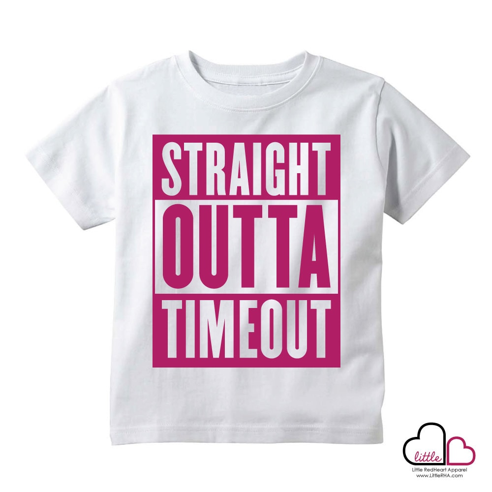 Straight Outta Timeout / Toddler Shirt / Graphic Tee / Infant Shirt ...