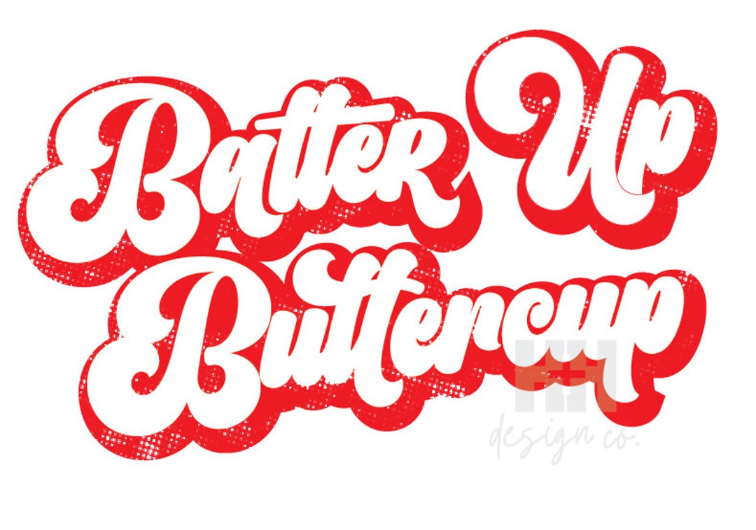 Batter up Buttercup Png - Etsy