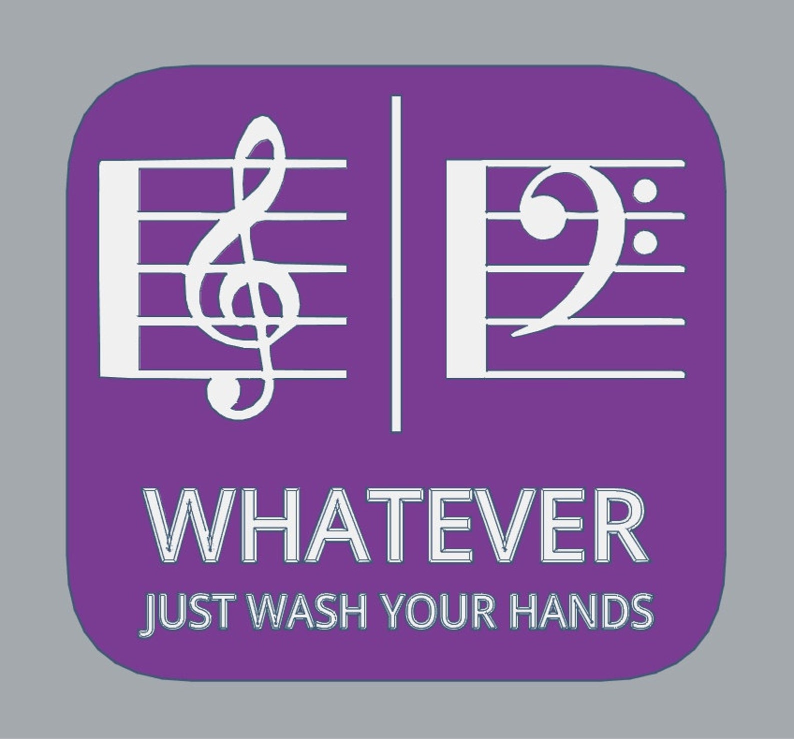 Treble / Bass Clef Music Bathroom Sign Whatever Just Wash Your | Etsy