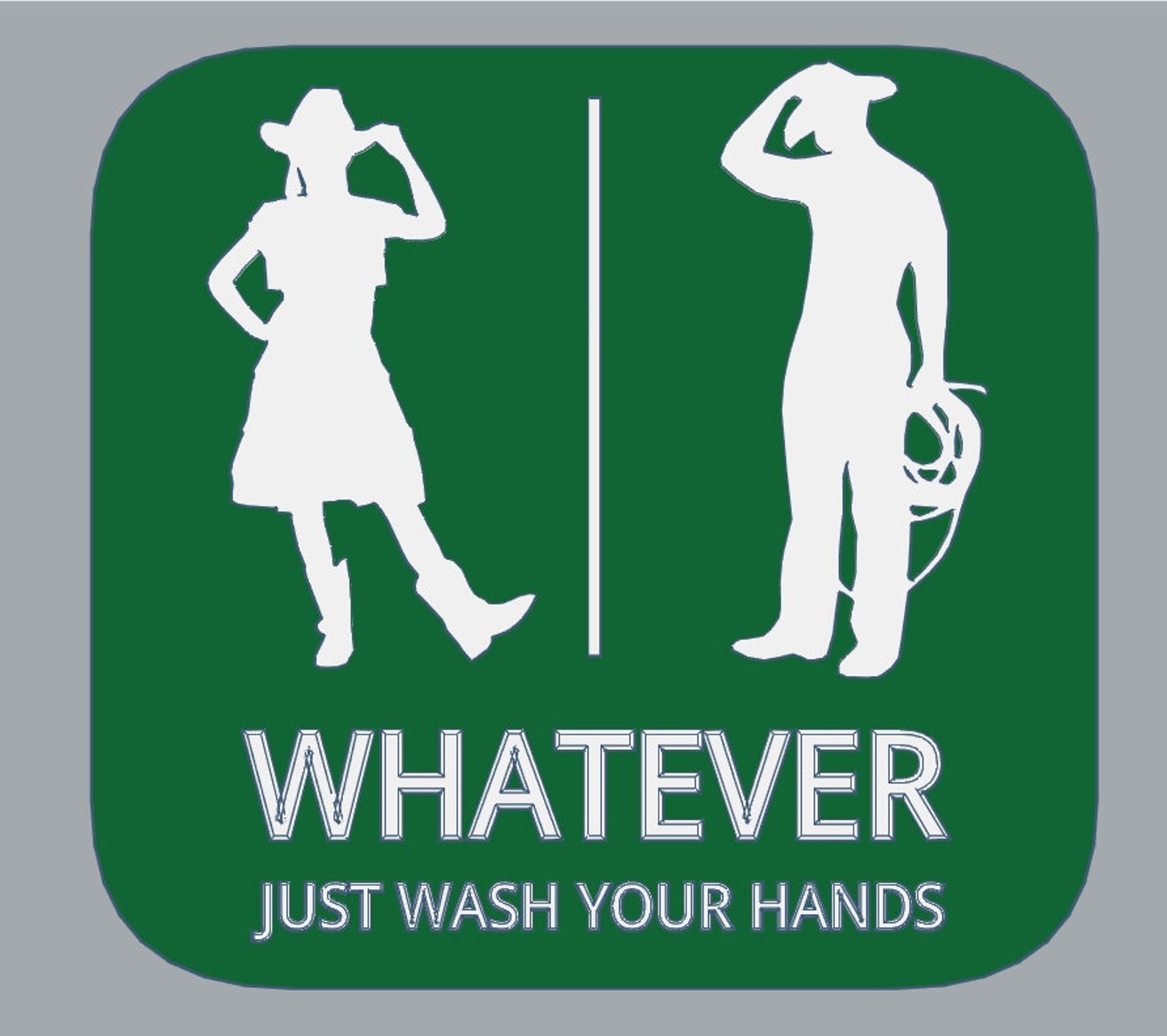 Cowgirl Cowboy Bathroom Sign Whatever Just Wash Your Hands - Etsy