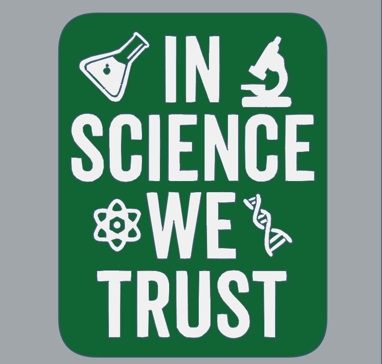 In Science We Trust Motivational Sign - Etsy