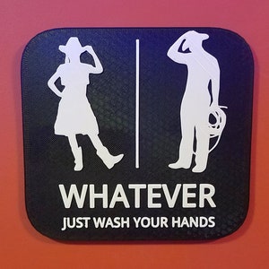 Cowgirl Cowboy Bathroom Sign Whatever Just Wash Your Hands Gender ...