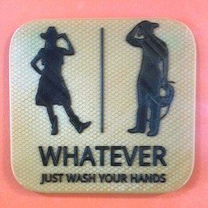 Cowgirl Cowboy Bathroom Sign Whatever Just Wash Your Hands Gender ...