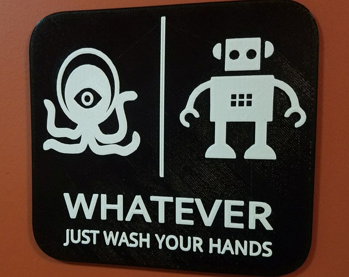 Alien Robot Gender Neutral Bathroom Restroom Sign Whatever Just Wash ...