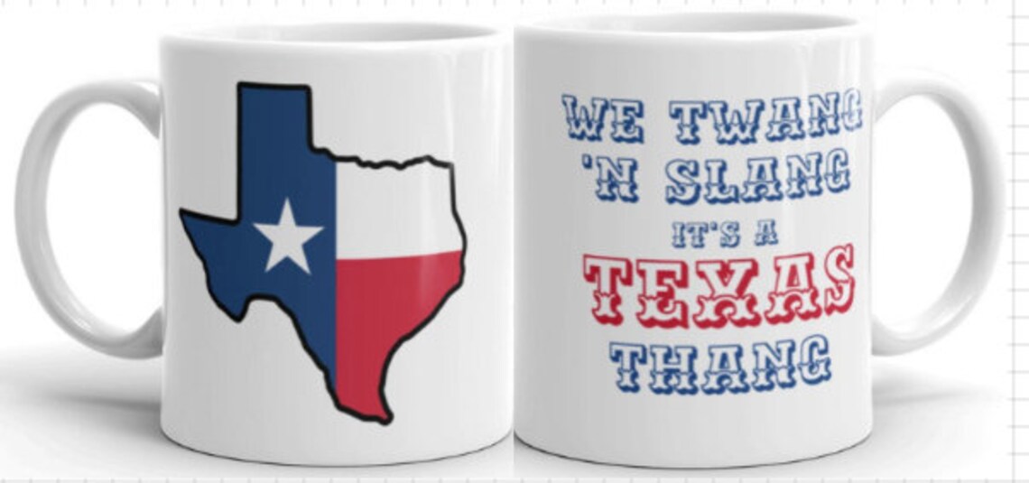 Texas Proud Mug, Rodeo, Texas Accent, Texas Slang, Texas Humor, Texas ...