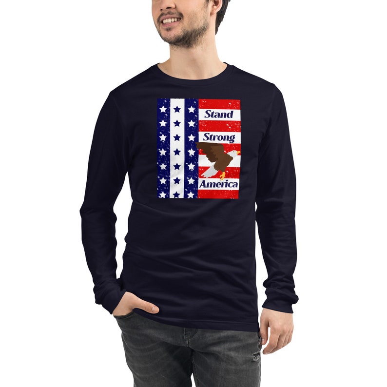 USA Flag Long Sleeve Shirt, America, Stand Strong, 4th of July ...