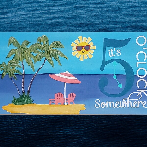 5 Oclock Somewhere Sign - Etsy