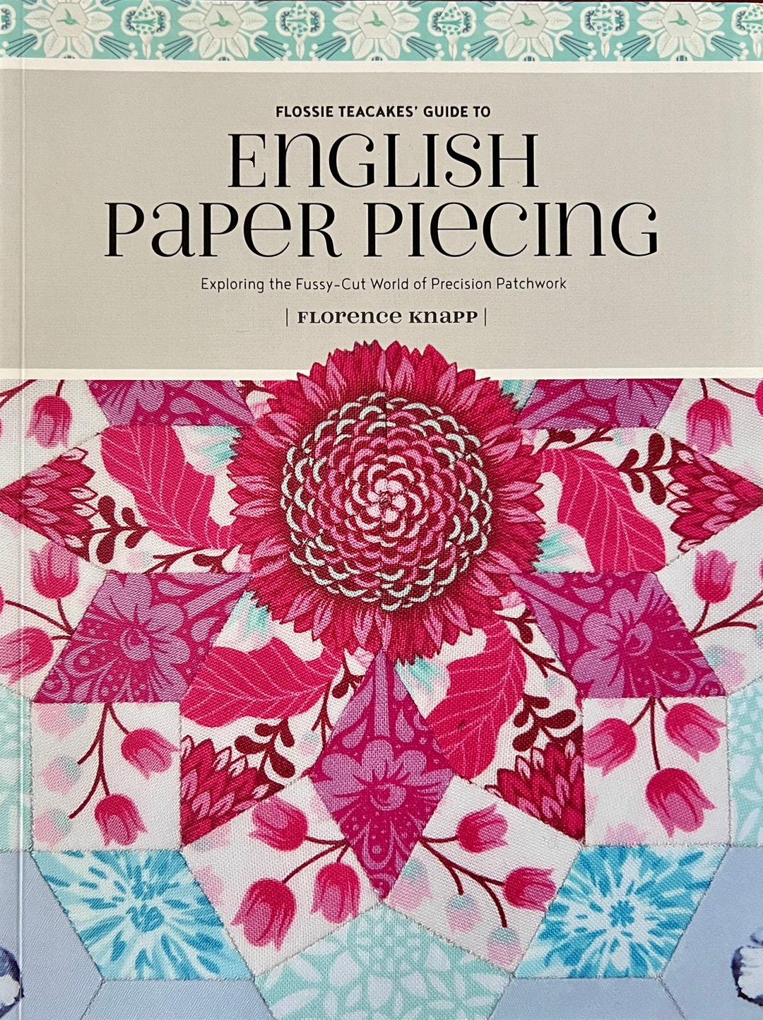 Flossie Teacake’s Guide to English Paper Piecing - Etsy
