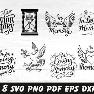 In Loving Memory Svg Bundle,memorial Svg Bundle,in Memory Svg Png Pdf ...