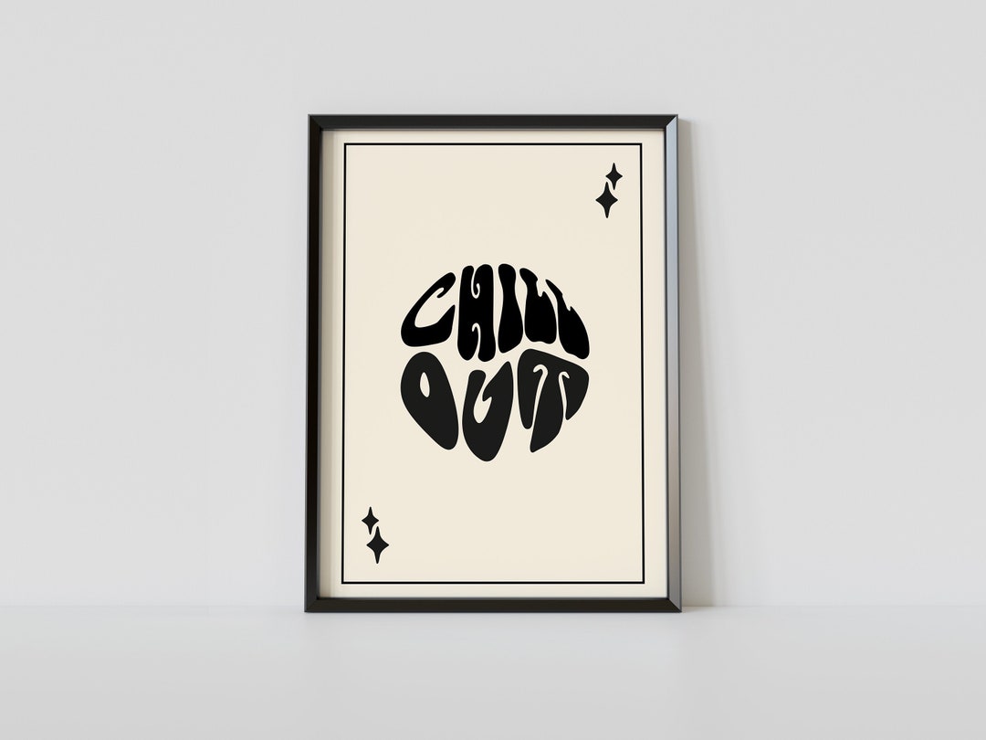 Chill Out Poster, Home Style, Graphic Poster (instant / Digital ...