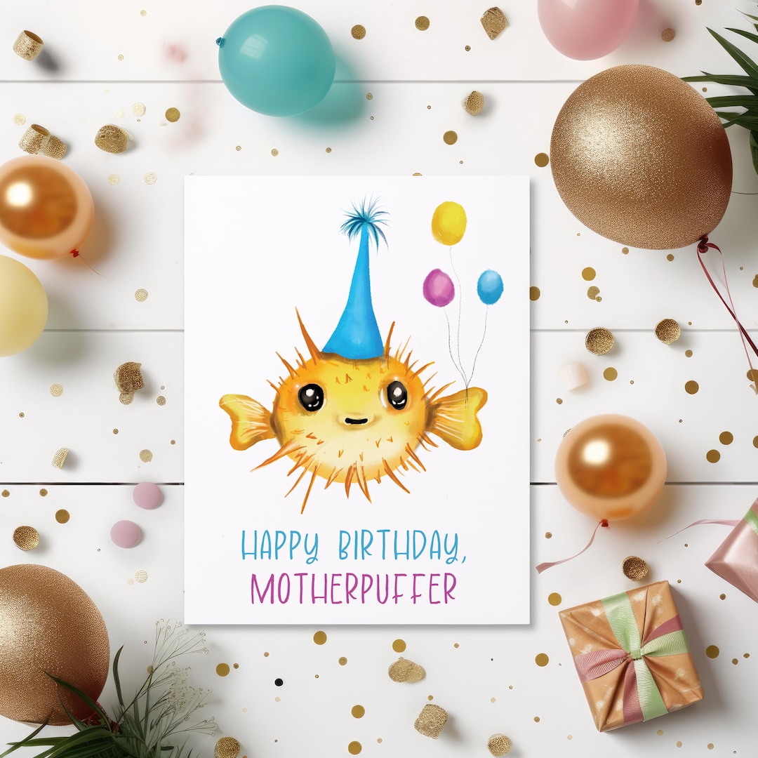 Cute Funny Birthday Card Pun, Pufferfish Cute Card Idea, Greeting Card ...