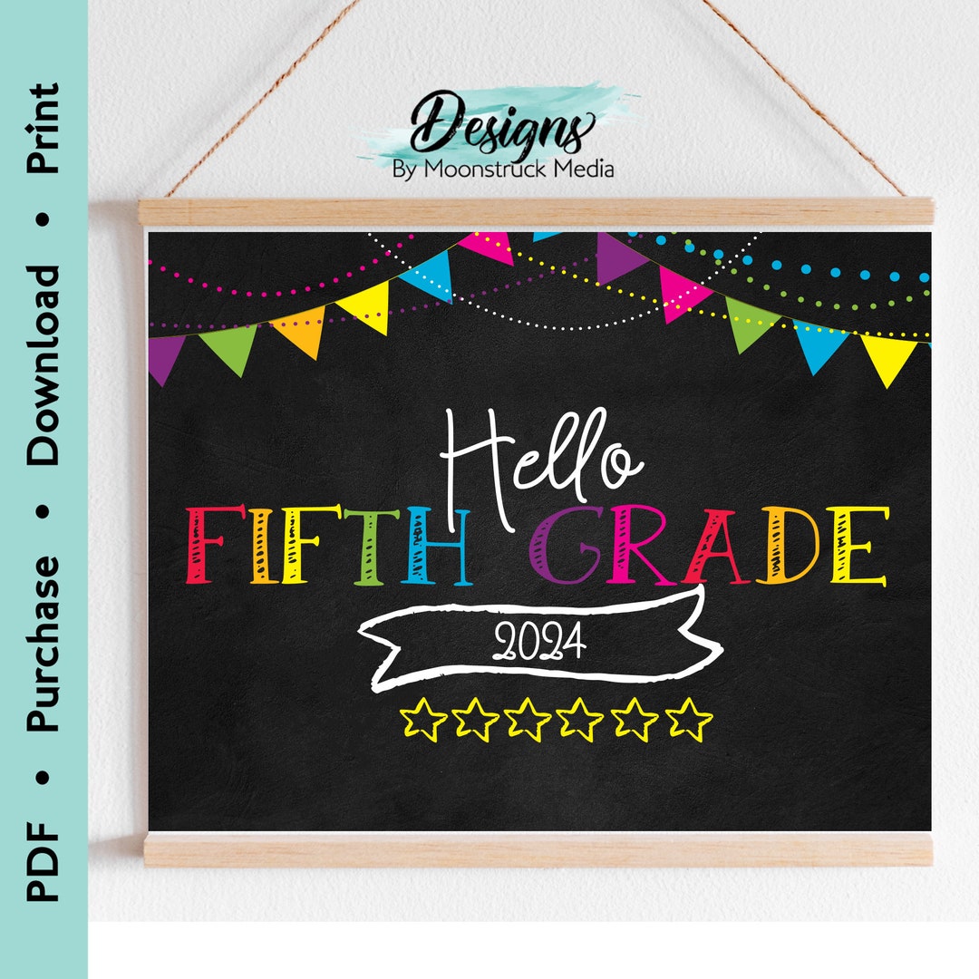 Hello Fifth Grade, First Day of Fifth Grade, 5th Grade School Sign ...
