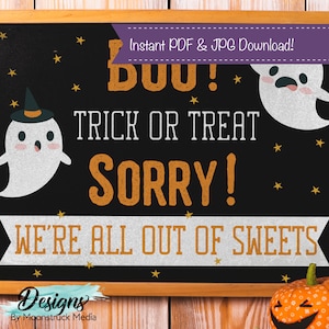 Halloween Out of Candy Door Sign Boo Trick or Treat Sorry We're Out of ...