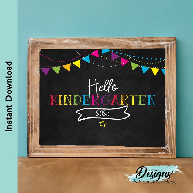 Hello Kindergarten 2025 Sign | First Day of School Sign Printable ...