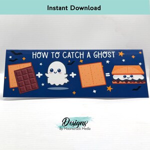 How to Catch a Ghost S’mores Treat Bag Label | Halloween Printable ...