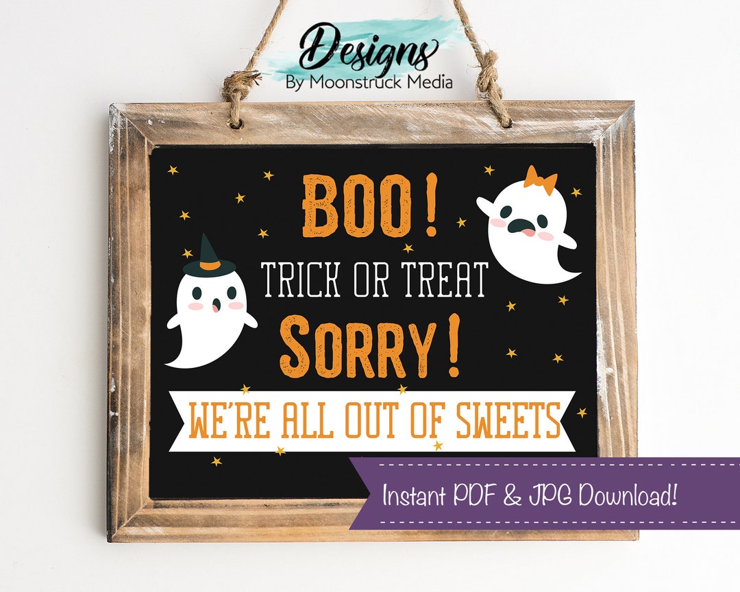 Halloween Out of Candy Door Sign Boo Trick or Treat Sorry We're Out of ...