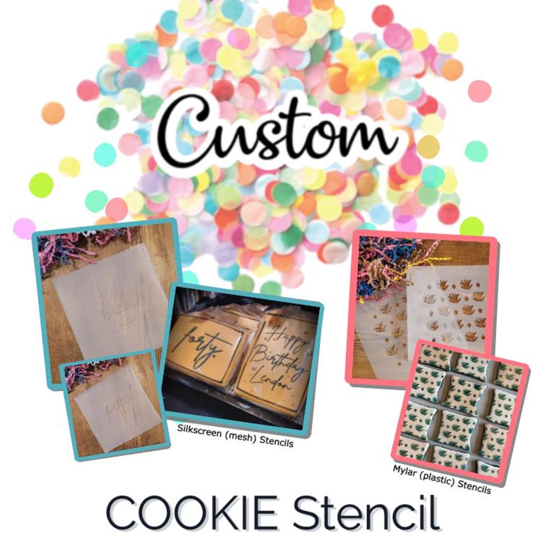 Custom COOKIE Stencil Set for COOKIES Personalize, Your Own Design ...