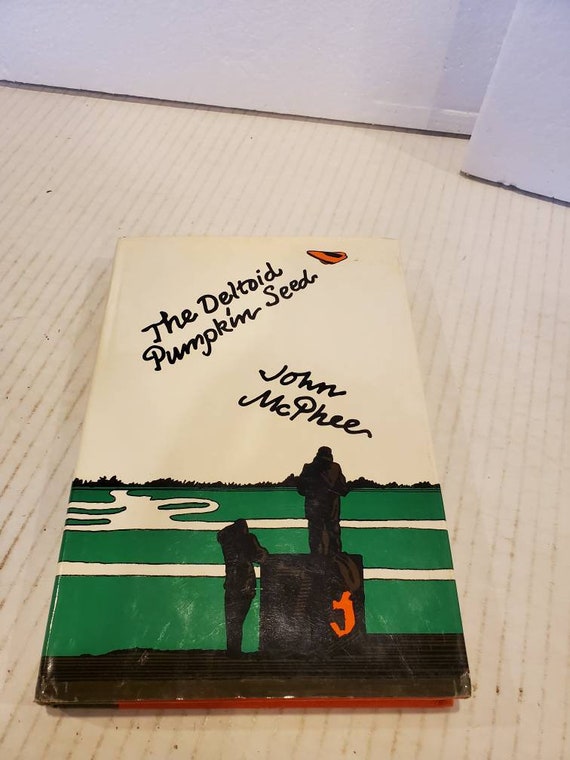 The Deltoid Pumpkin Seed by John Mcphee 1973 Hardcover 1st - Etsy