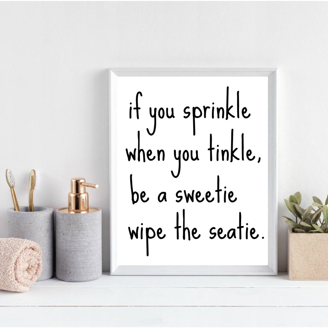 If You Sprinkle Simple Bathroom Quote Print//printable - Etsy