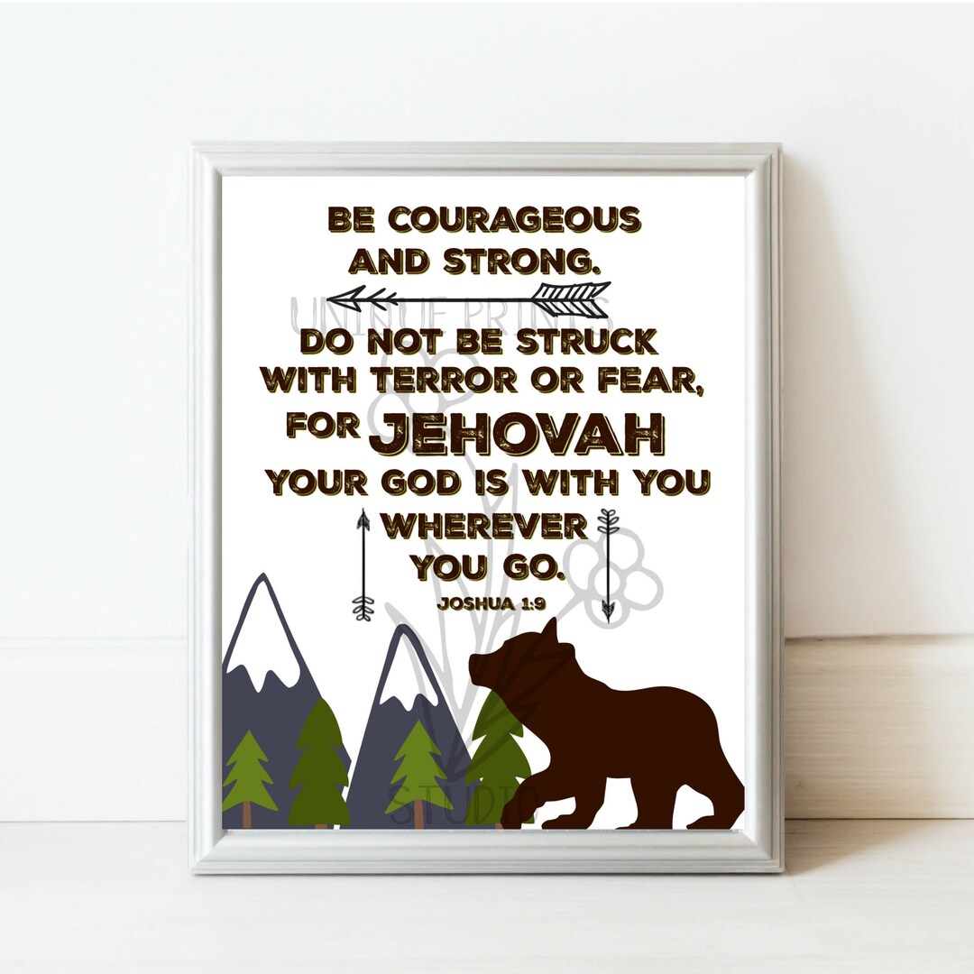 Be Courageous and Strong Joshua 1:9 NWT Bear Woodland Scripture Print ...