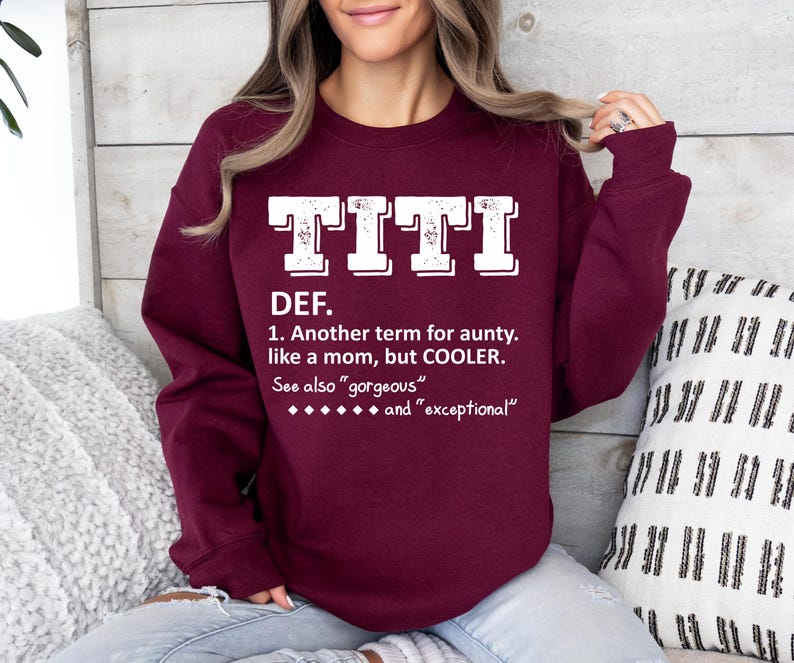 Titi Sweatshirt, Titi Definition Shirt, Funny Aunt Sweatshirt, Gift for ...