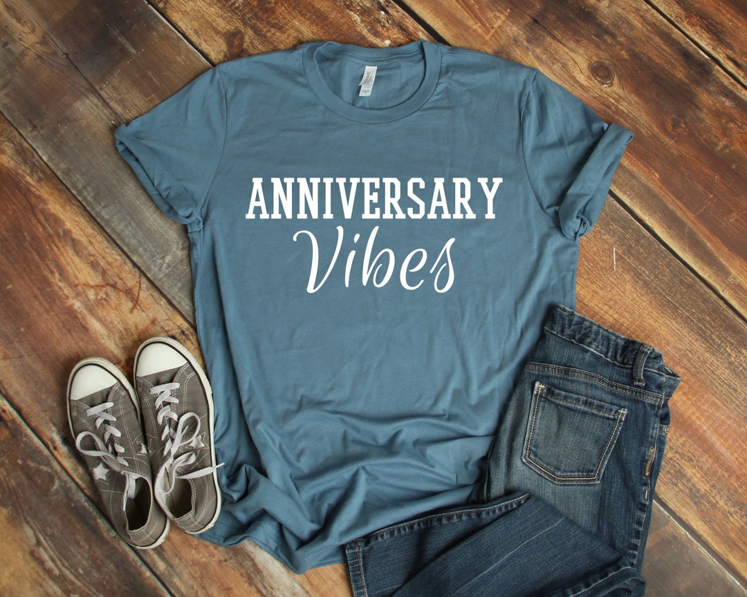 Anniversary Shirt Unisex, Anniversary Vibes Shirt, Anniversary Gift ...
