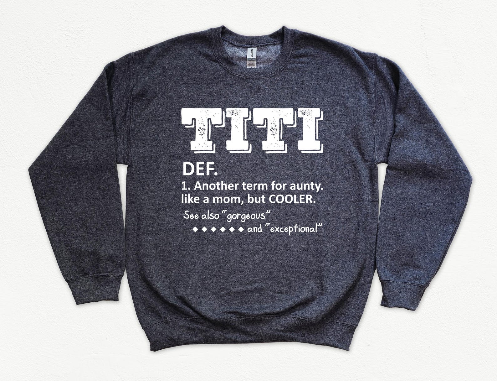 Titi Sweatshirt, Titi Definition Shirt, Funny Aunt Sweatshirt, Gift for ...