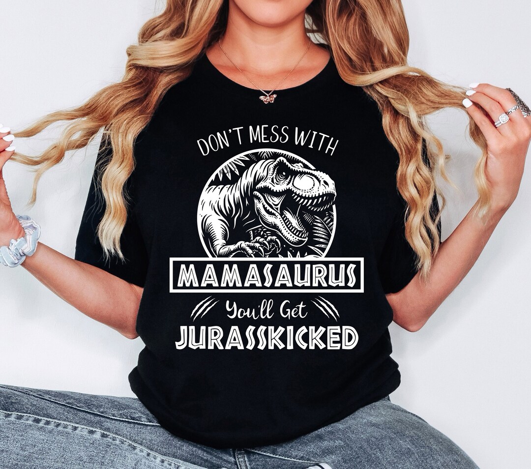 Mamasaurus Shirt Funny, Mom Shirt, Mothers Day Shirt, Mom Gift, Gift ...