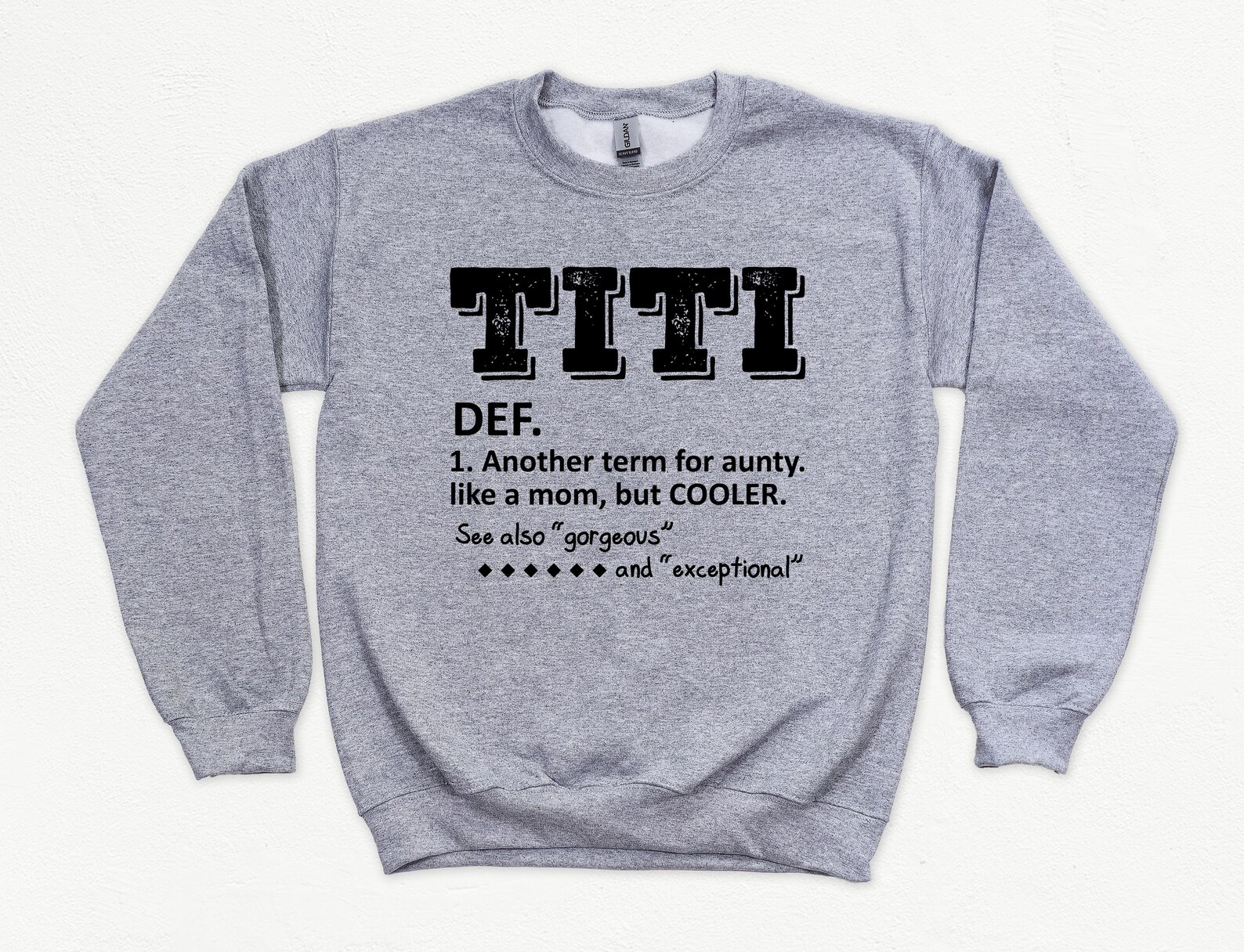 Titi Sweatshirt, Titi Definition Shirt, Funny Aunt Sweatshirt, Gift for ...