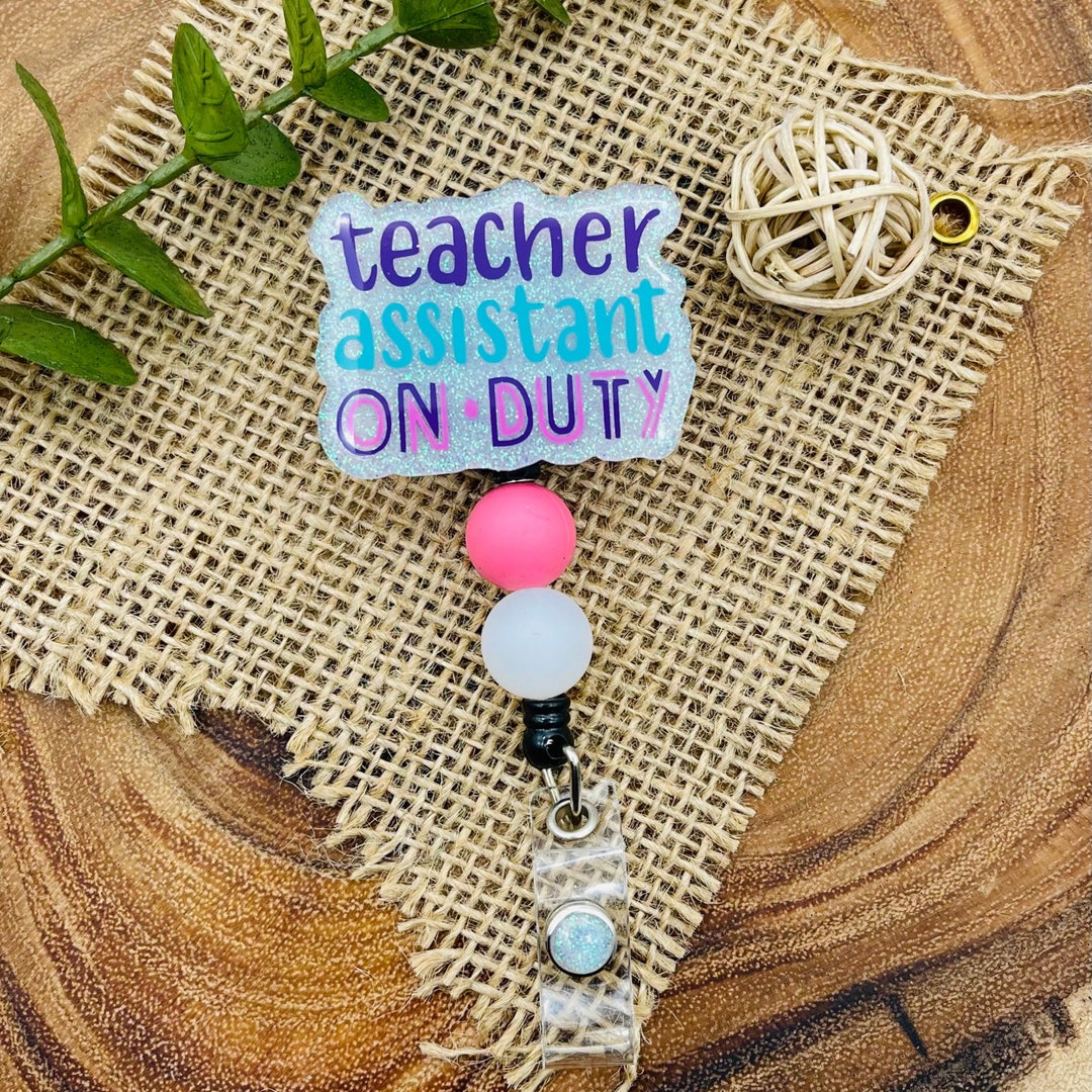 Teacher Assistant on Duty Glitter Badge Reel Retractable Badge Holder ...