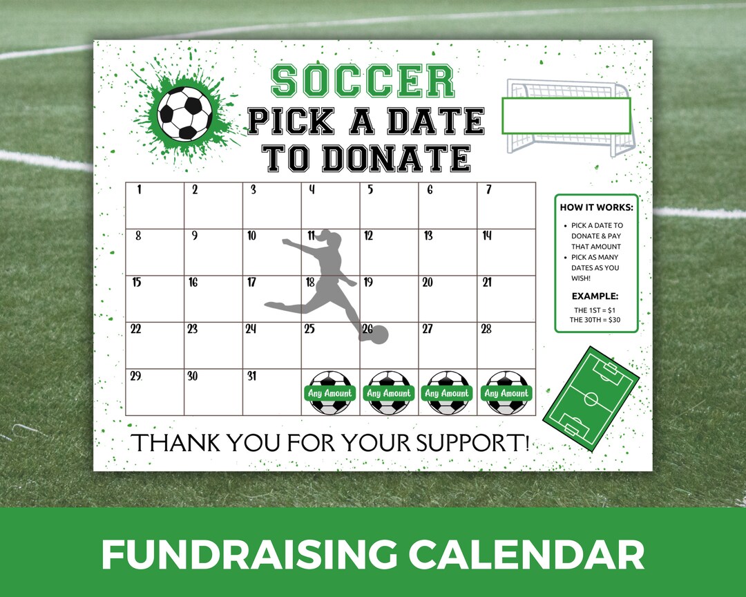 Girls Soccer Fundraiser Calendar, Pick a Date to Donate Calendar, Cash ...