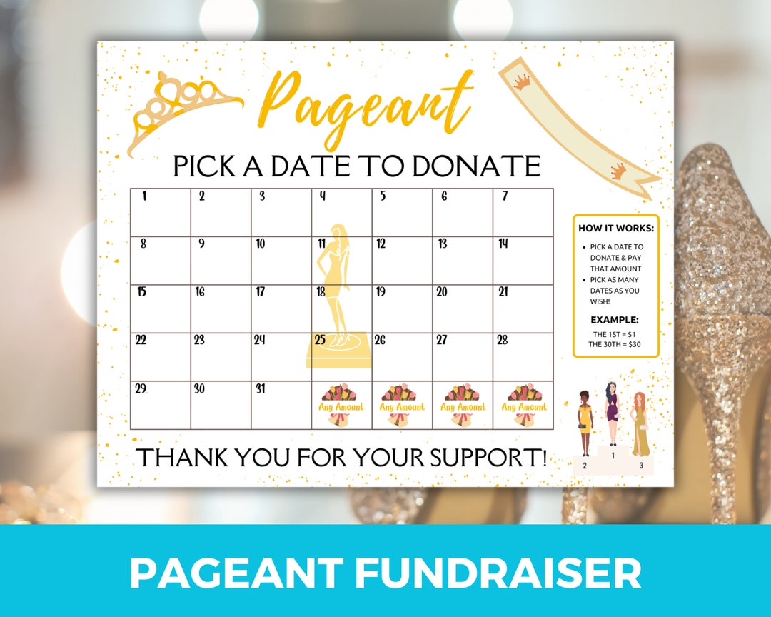 Pageant Fundraiser Calendar, Pick a Date to Donate Calendar, Cash ...