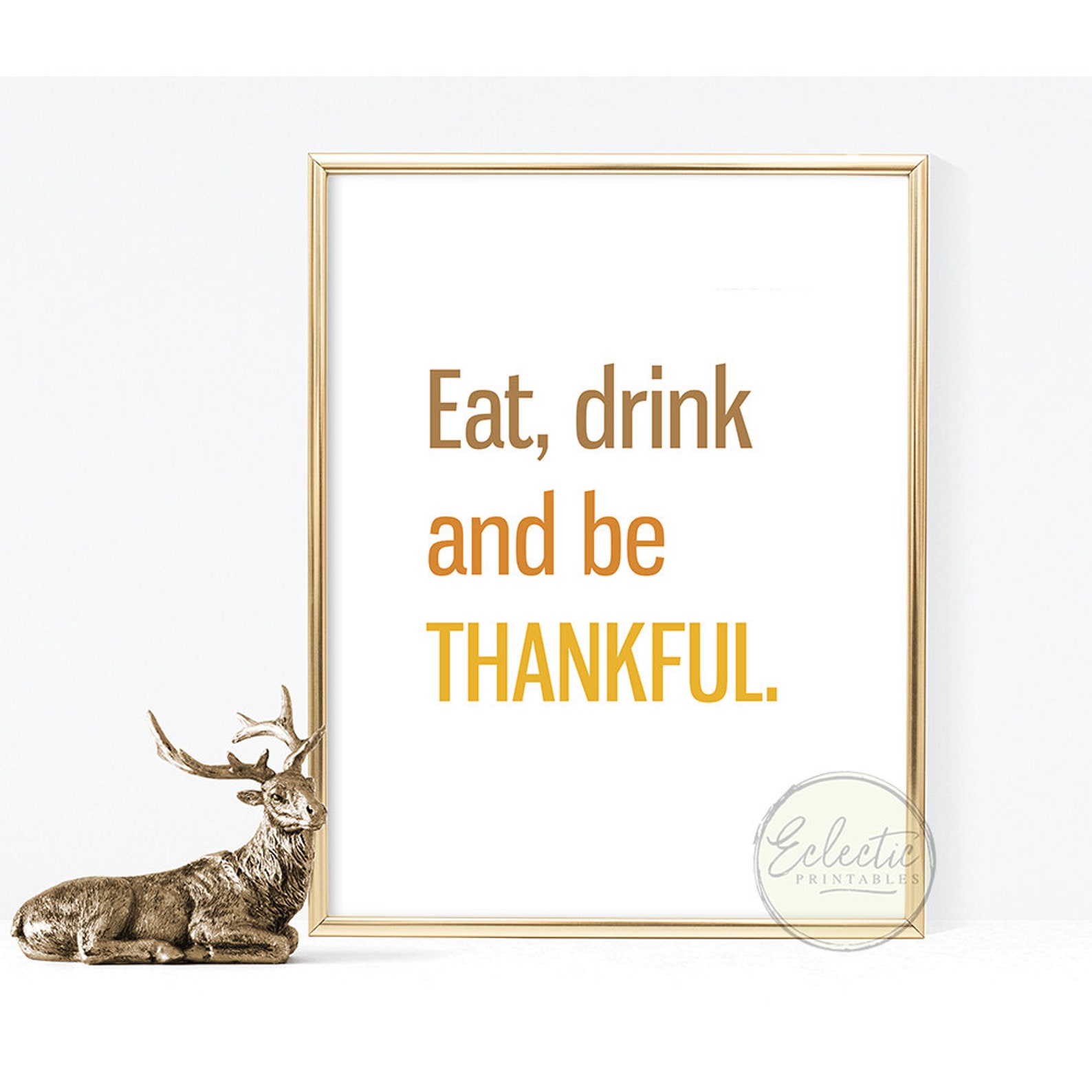 Thanksgiving Quote Print Eat Drink And Be Thankful Etsy