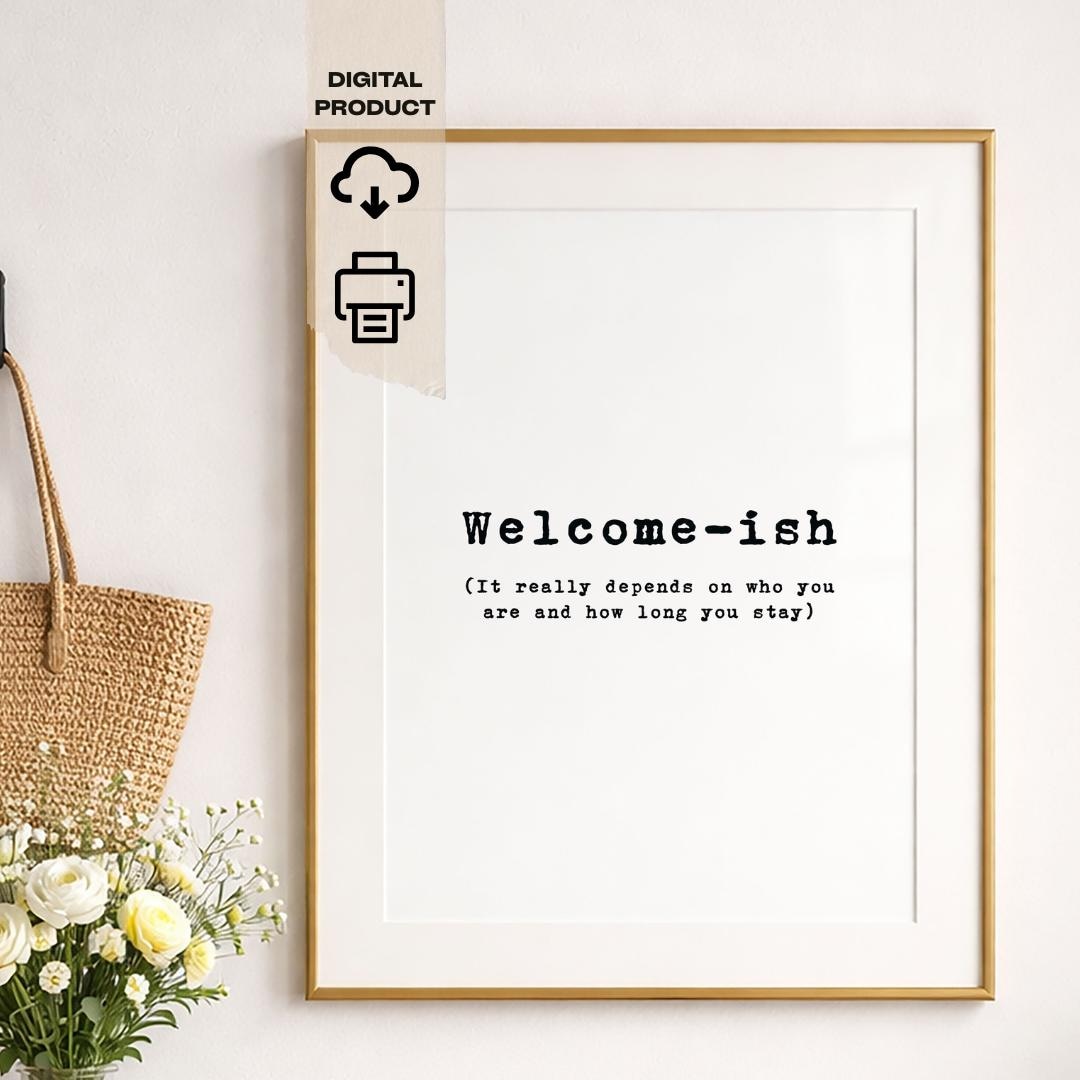 Welcome-ish Art Print, Funny Hallway Sign, Entry Way Decor (digital ...