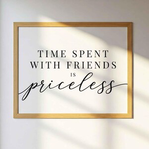 Time Spent With Friends is Priceless | Gift for Best Friend ...
