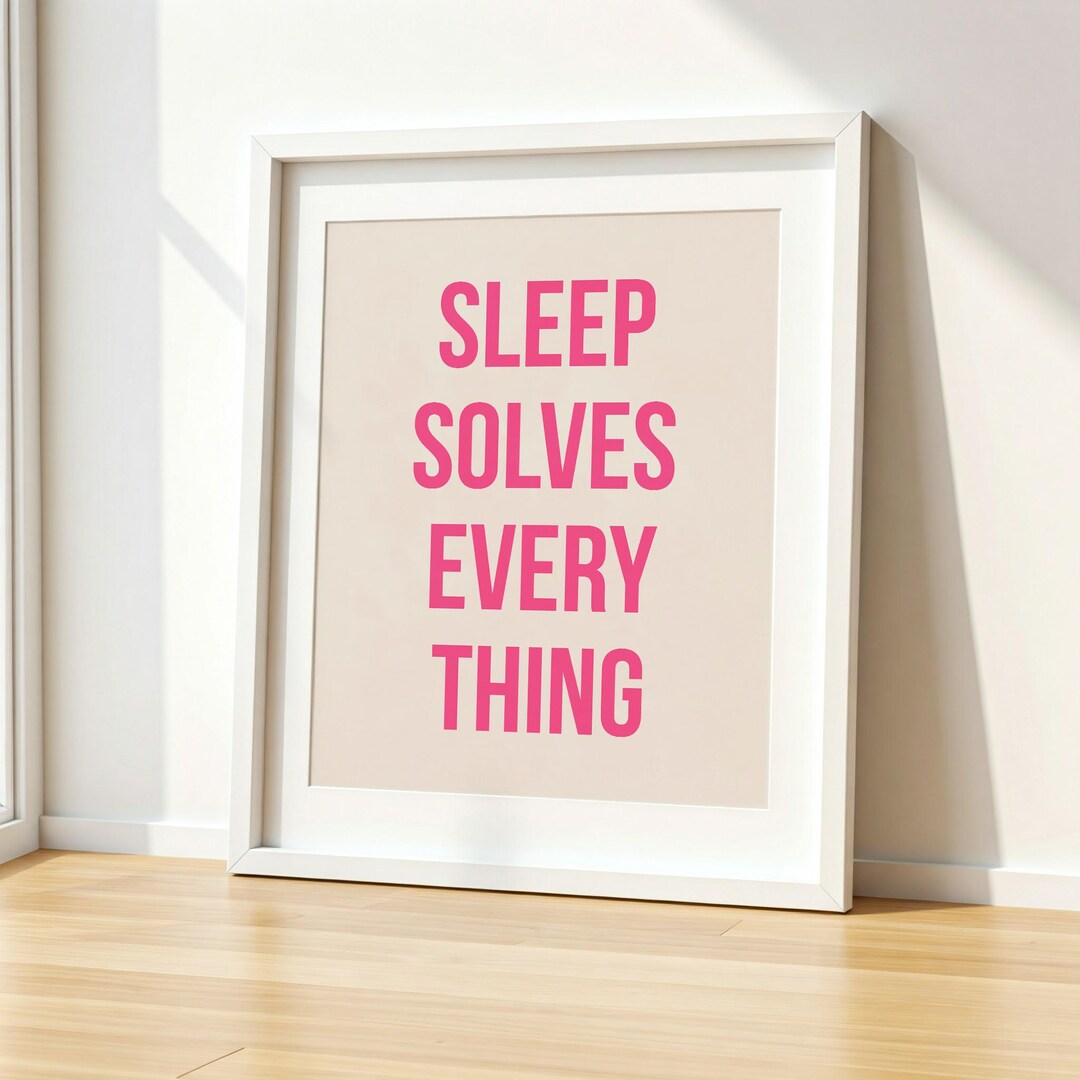 Wall Art for Home | Sleep Solves Everything | Above Bed Art | Over the Bed Print | Bedroom Decor ...