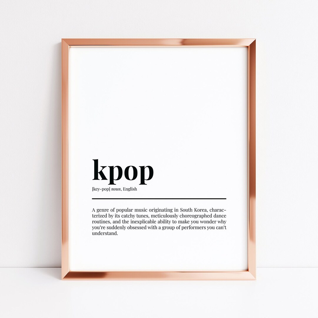 Kpop Definition Print Gift for Kpop Lover Printable Wall Art - Etsy