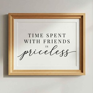 Time Spent With Friends is Priceless | Gift for Best Friend ...
