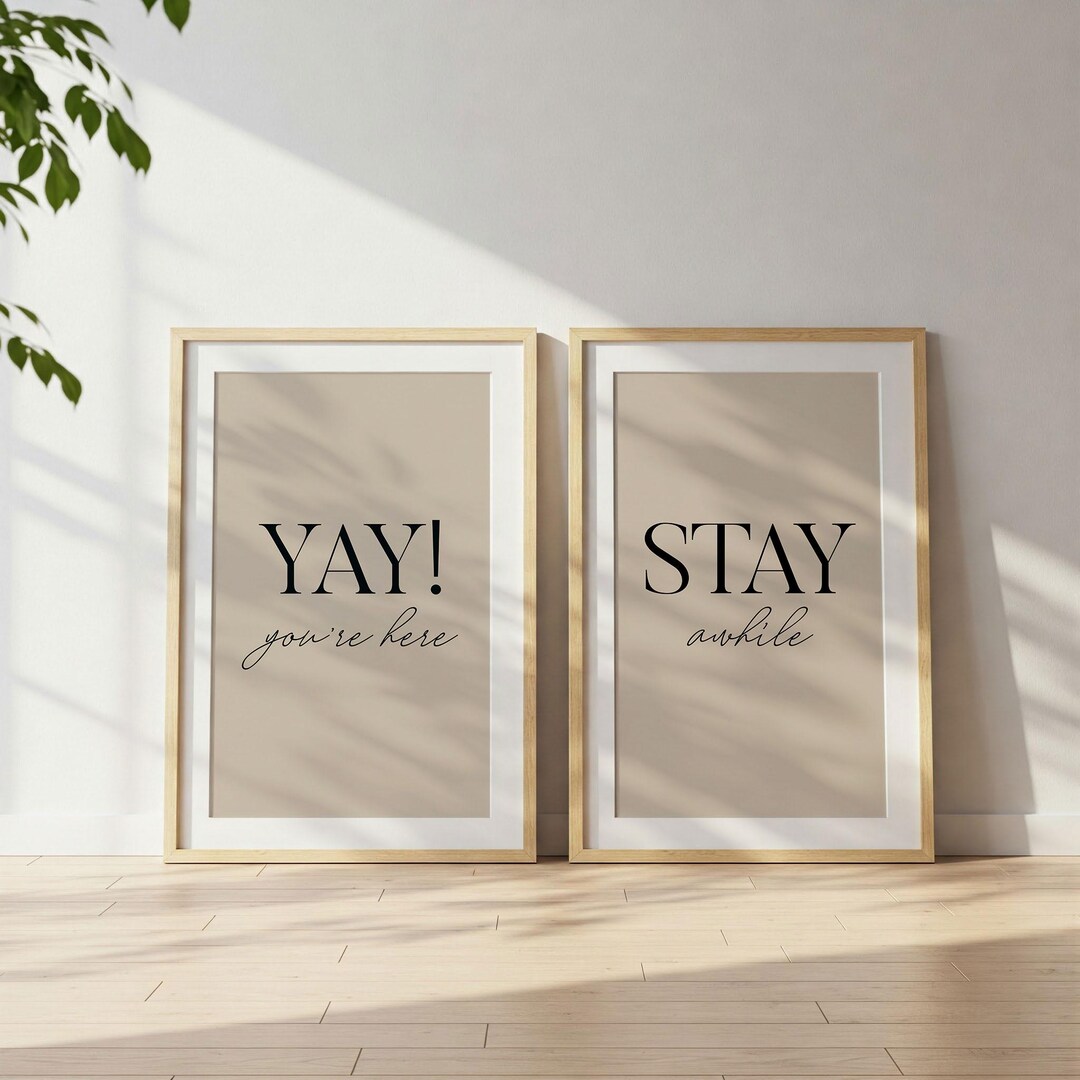 Welcome Sign Printable Art: "yay You're Here Stay A While" (digital ...