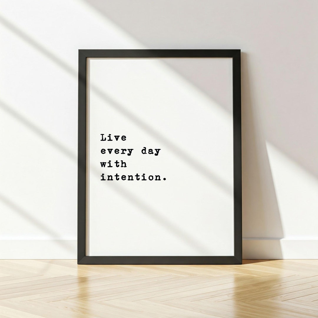 Trendy Wall Art | Live Every Day With Intention | Motivational Poster ...